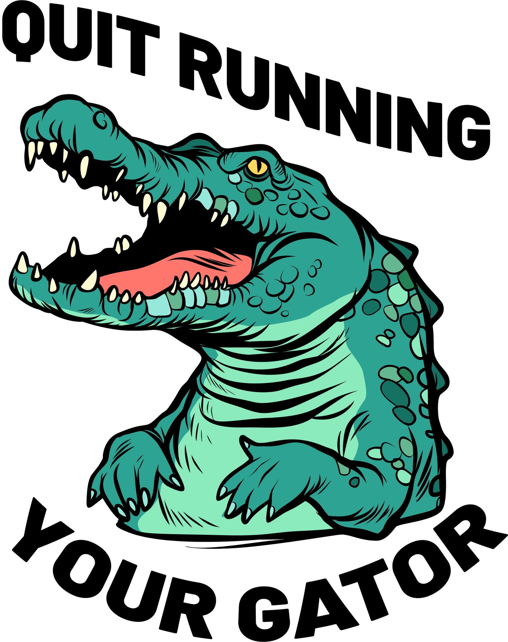 Quit Running Your Gator Funny Florida Decal – DECALS OF AMERICA
